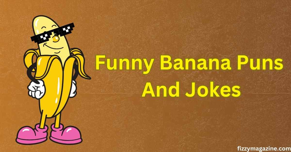200+ Funny Banana Puns And Jokes – A Bunch of Laughs For Everyone